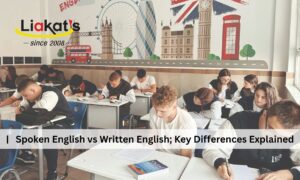 Spoken English vs Written English; Key Differences Explained - Liakats ...